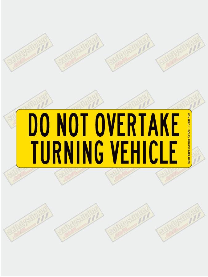 Do Not Overtake Turning Vehicle Rear Marker - Category 31L | Safety ...