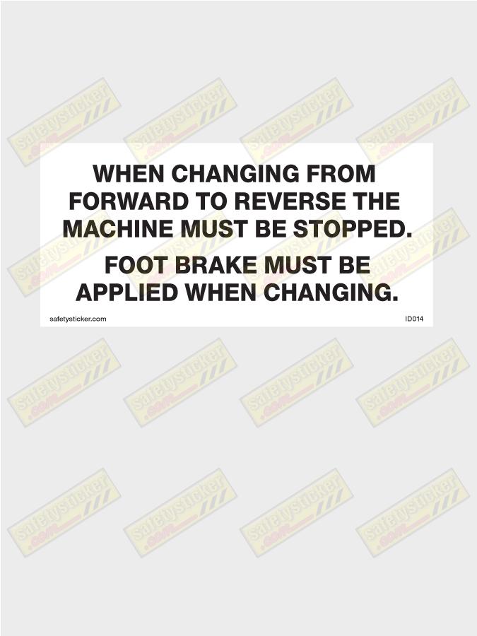 Identification Foot Brake Must Be Applied Decal | Safety Stickers ...