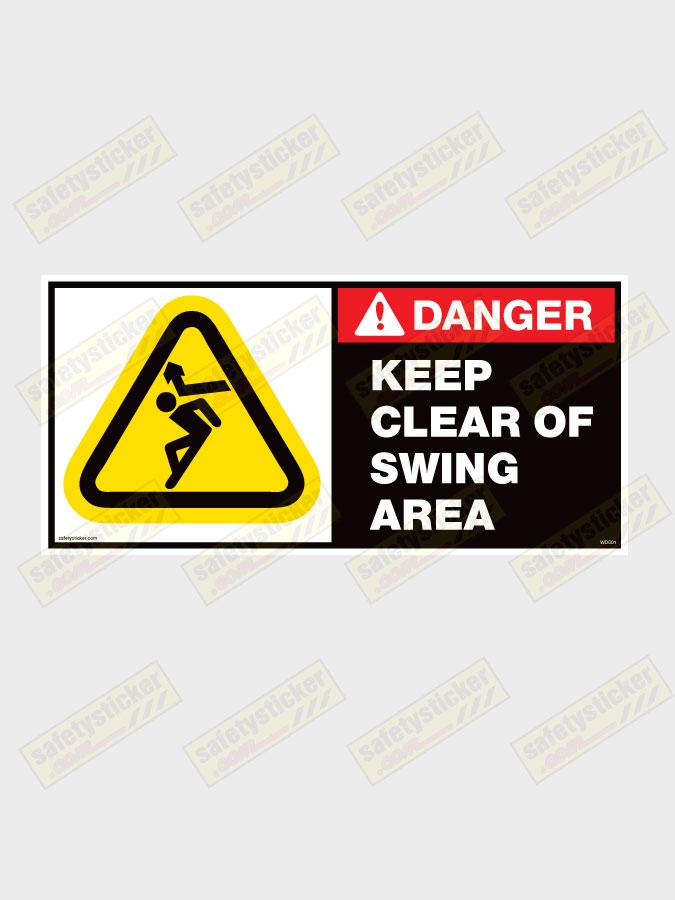 WD001A Warning Keep Clear Of Swing Area (small) Decal | Safety Stickers ...