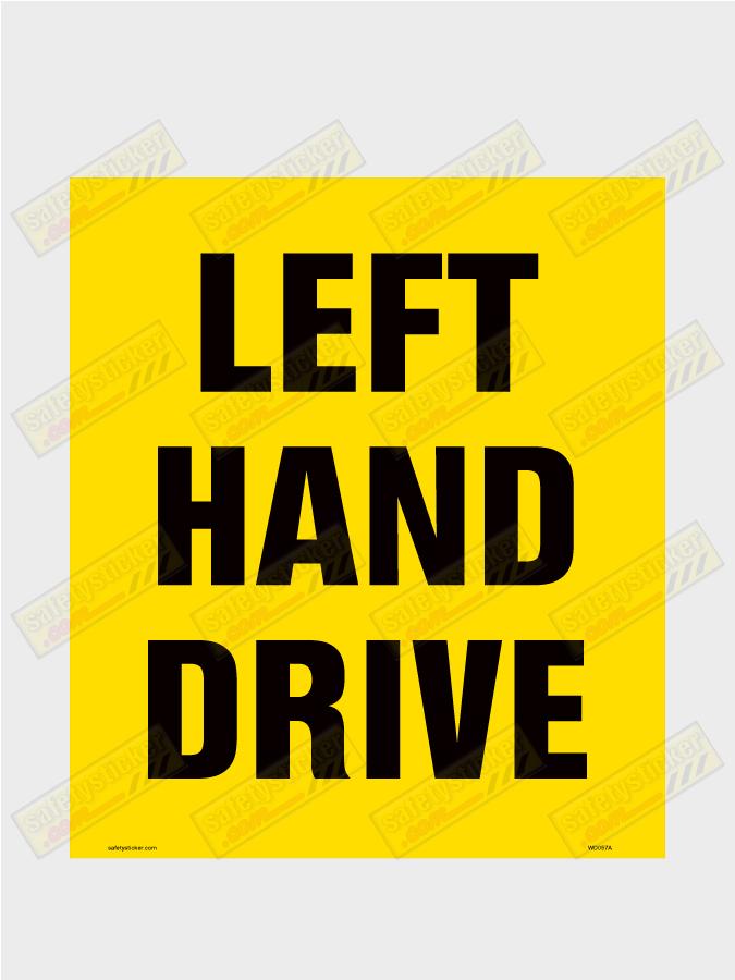 Warning Left Hand Drive (large) Decal | Safety Stickers | Safety Decals
