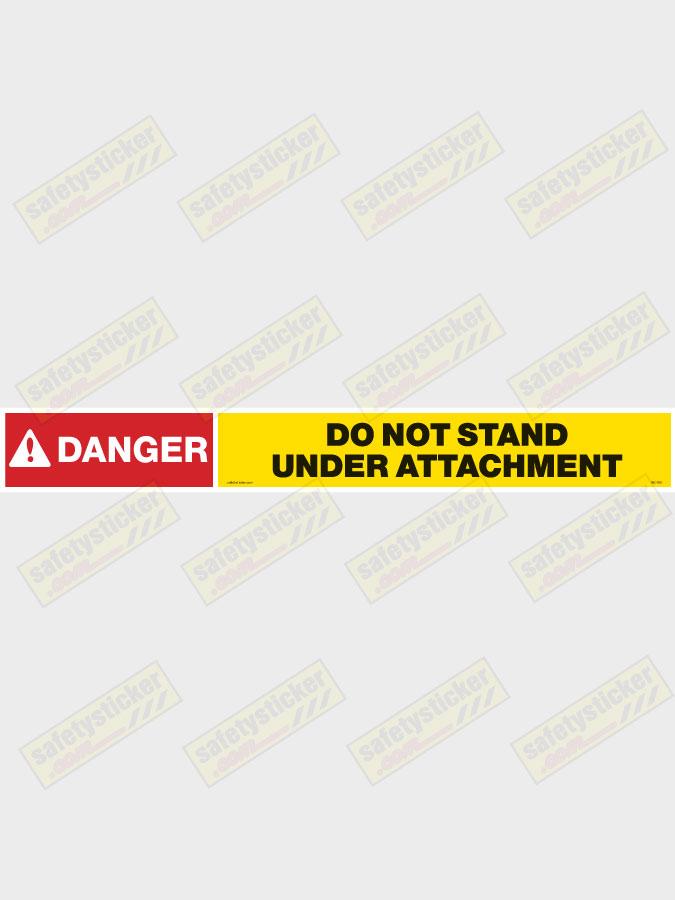 Warning Do Not Stand Under Attachment Decal | Safety Stickers | Safety ...