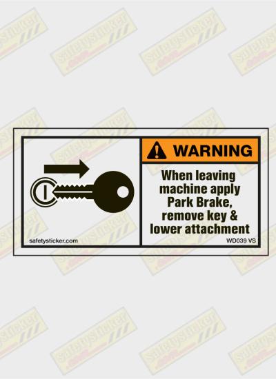 Warning Apply Park Brake & Lower Attachment Decal | Safety Stickers ...