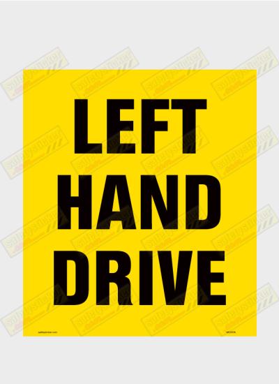 Warning Left Hand Drive (large) Decal | Safety Stickers | Safety Decals