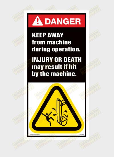 Warning Keep Away From Machine During Operation Decal | Safety Stickers ...