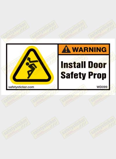 Warning Install Door Safety Prop Decal | Safety Stickers | Safety Decals