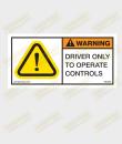 Warning Driver Only To Operate Controls Decal | Safety Stickers ...